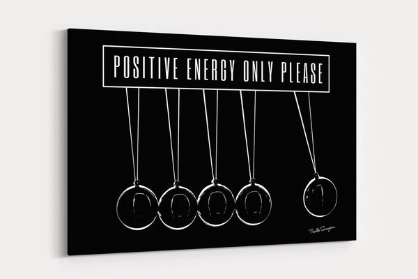 Positive Energy Only Please - HSV and Beyond Art Gallery